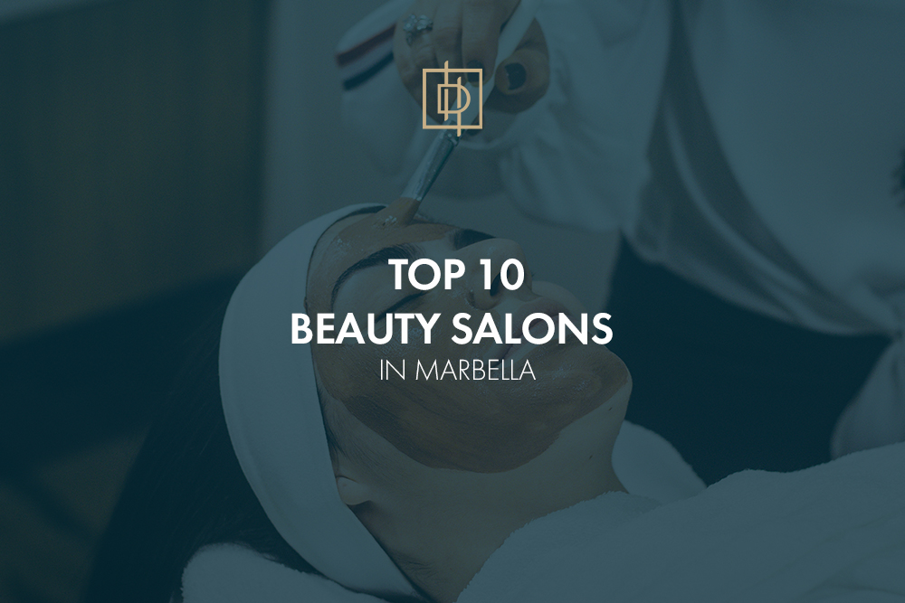 Los 10 mejores salones de belleza en Marbella | Drumelia Real Estate
