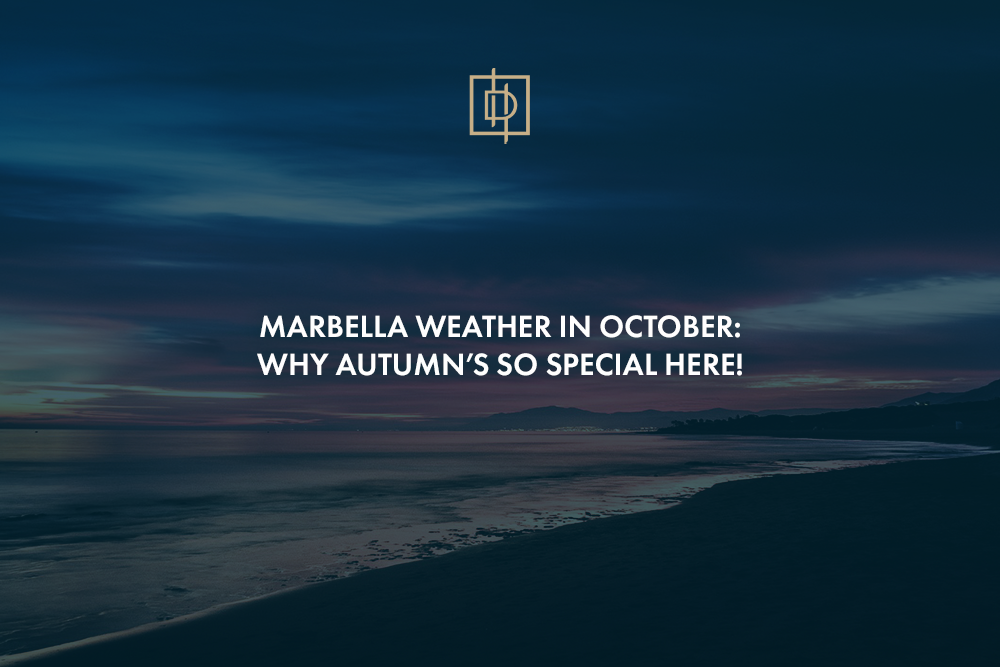 Marbella Weather in October: Why autumn’s so special here! | Drumelia ...